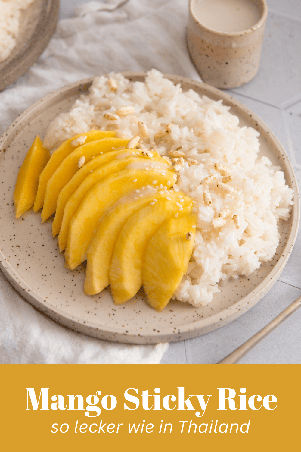 Mango Sticky Rice: Dein Rezept für aromatischen Khao Niao Mamuang